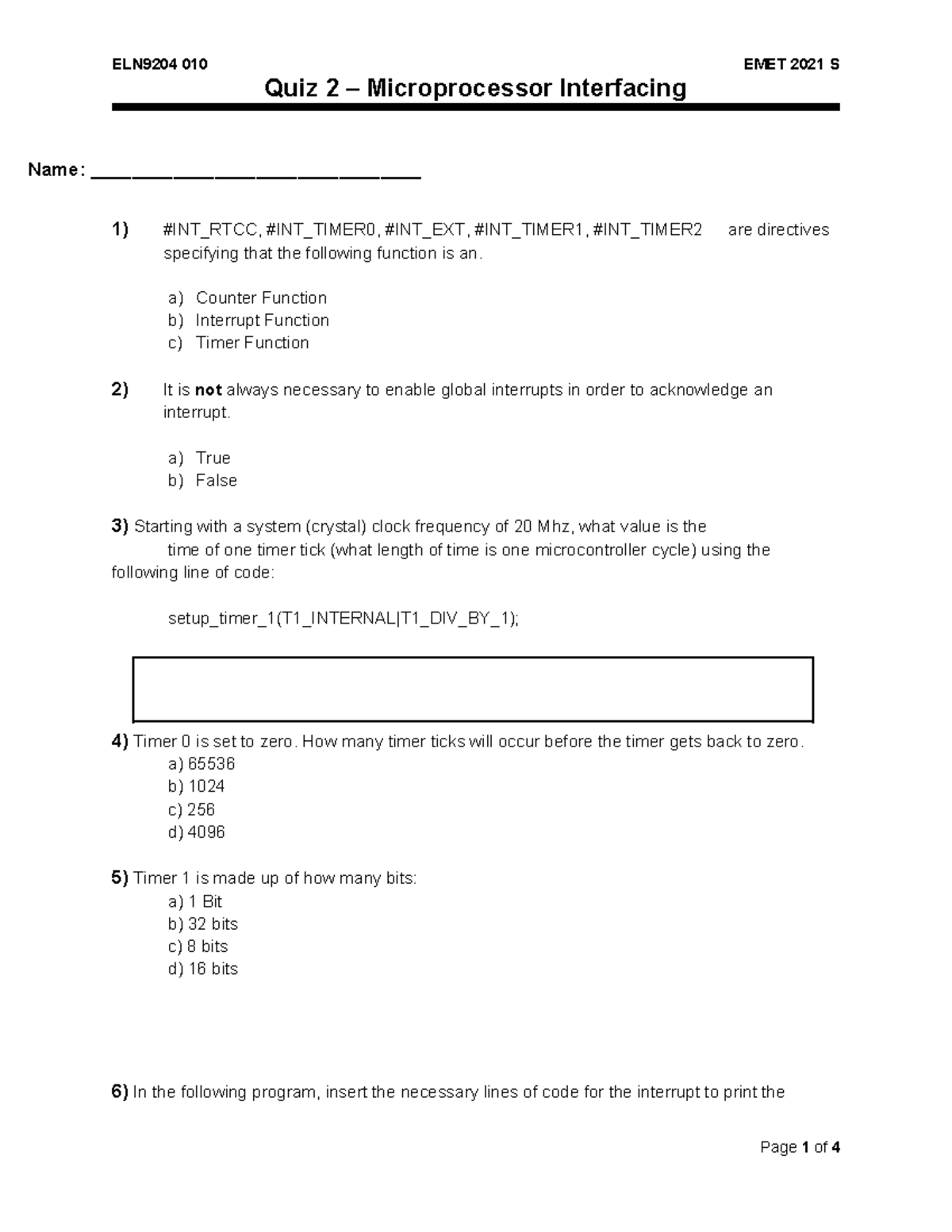 ELN9204 Quiz 2 2021S 010 - Quiz 2 – Microprocessor Interfacing Name: - Studocu