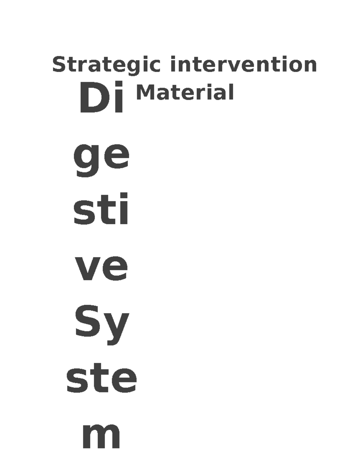 Digestive system - Strategic intervention Material Di ge sti ve Sy ste ...