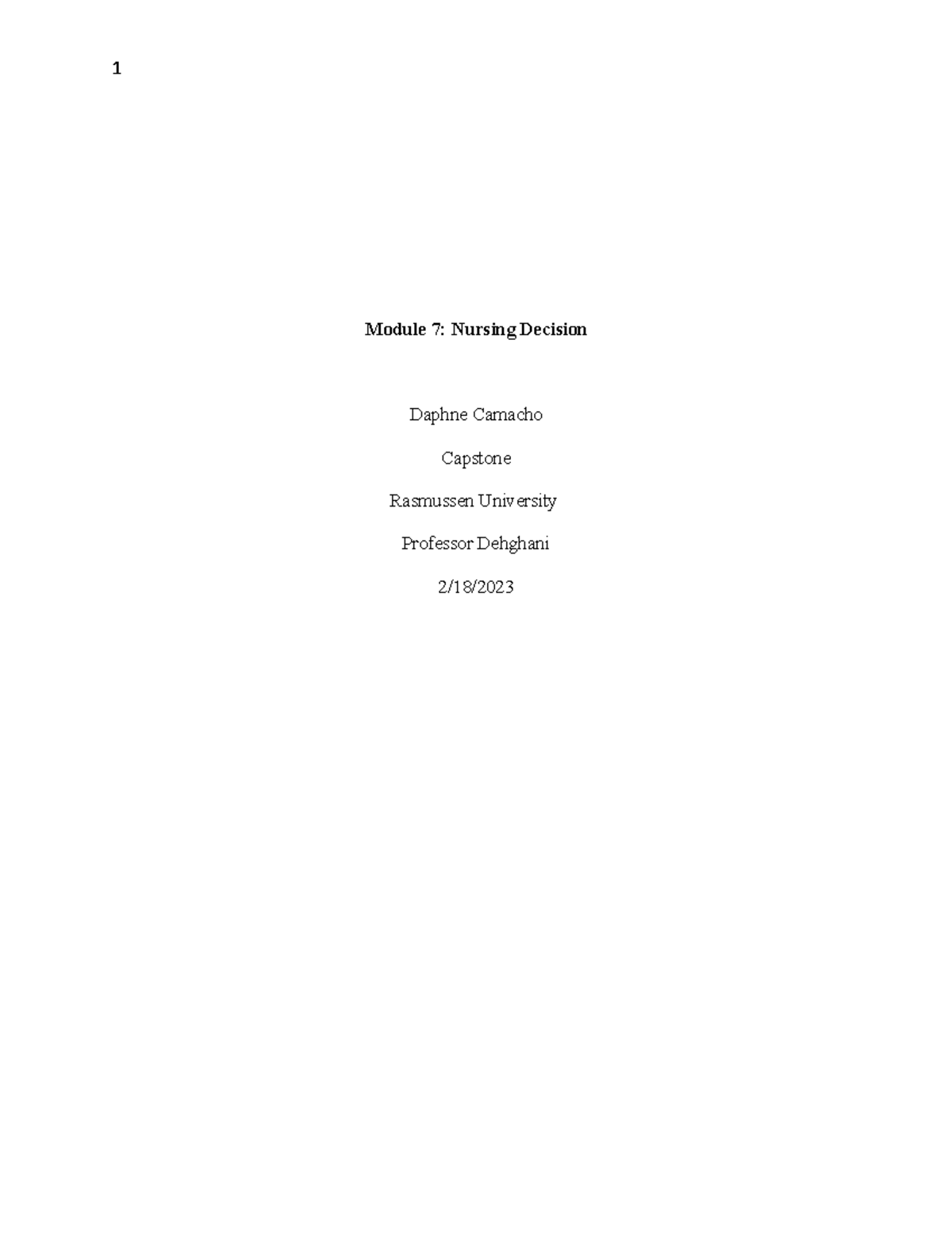 Dcamacho capstone 7 21823 - Module 7: Nursing Decision Daphne Camacho ...