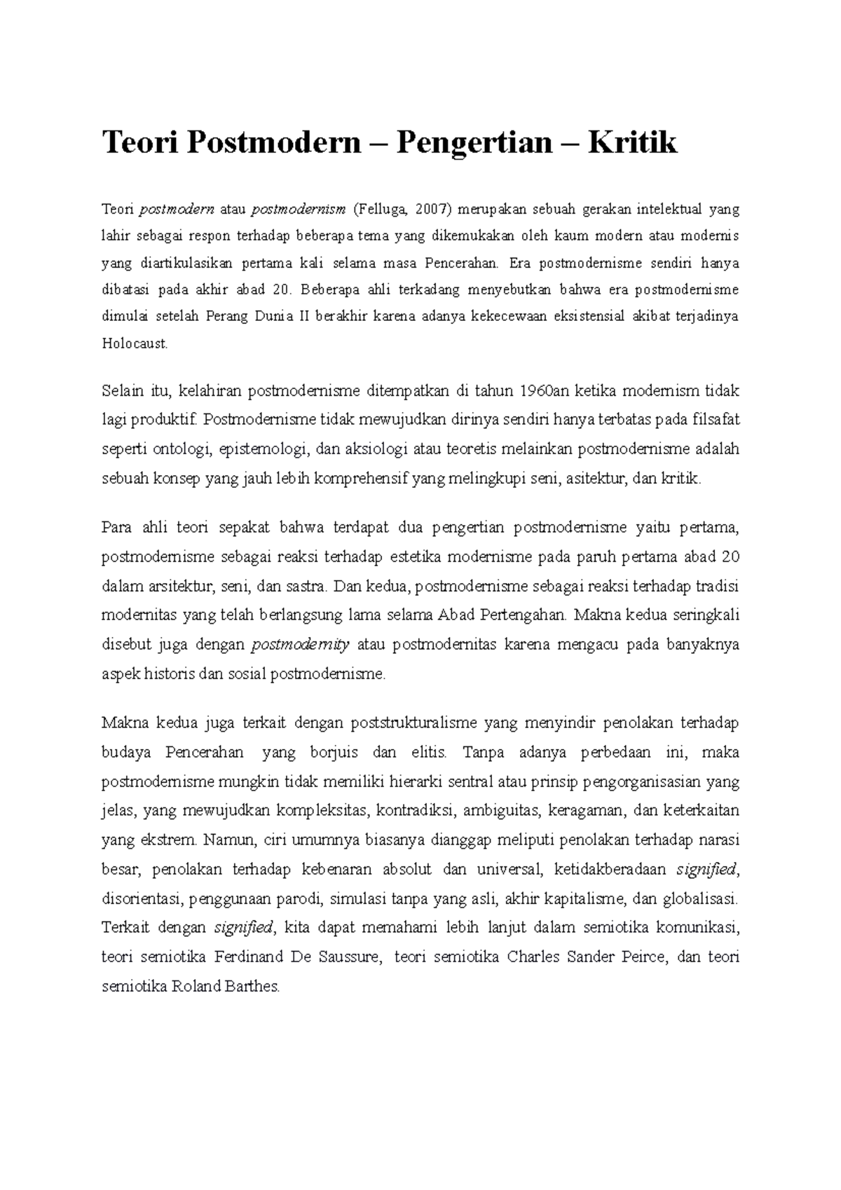 Teori Postmodern - Era postmodernisme sendiri hanya dibatasi pada akhir abad 20. Beberapa ahli ...