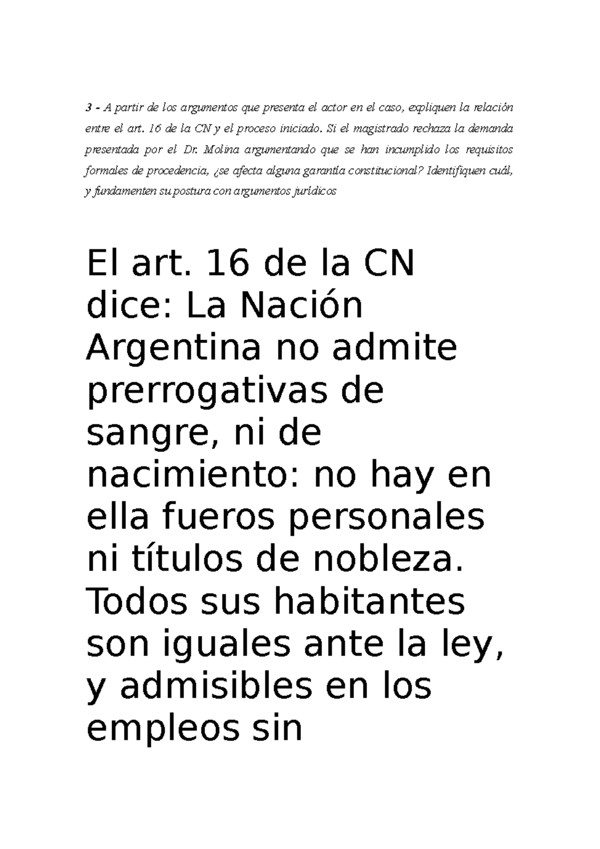 TP1 D.Procesal Gral pto 3 Sssss - 3 - entre el art. 16 de la CN y el proceso iniciado. Si el ...