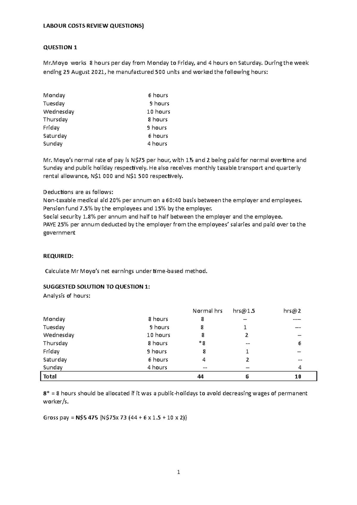 Labour review questions (2021) Latest - QUESTION 1 Mr works 8 hours per ...