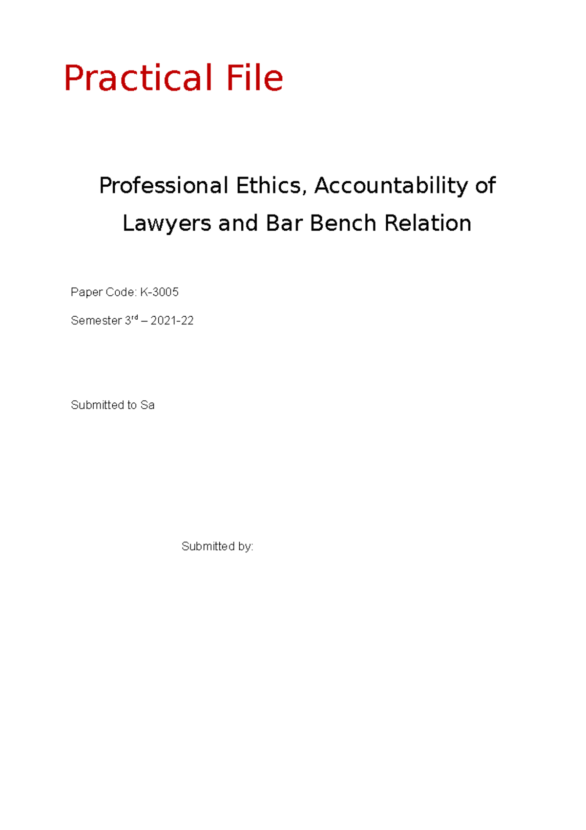 Professional Ethics, Accountability of Lawyers and Bar Bench Relation ...