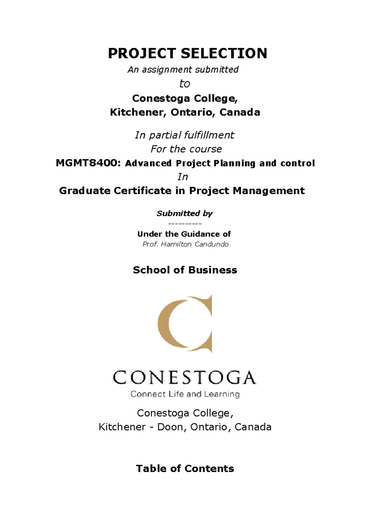 Project Selection-Assignment 2 - PROJECT SELECTION An assignment submitted to Conestoga College ...
