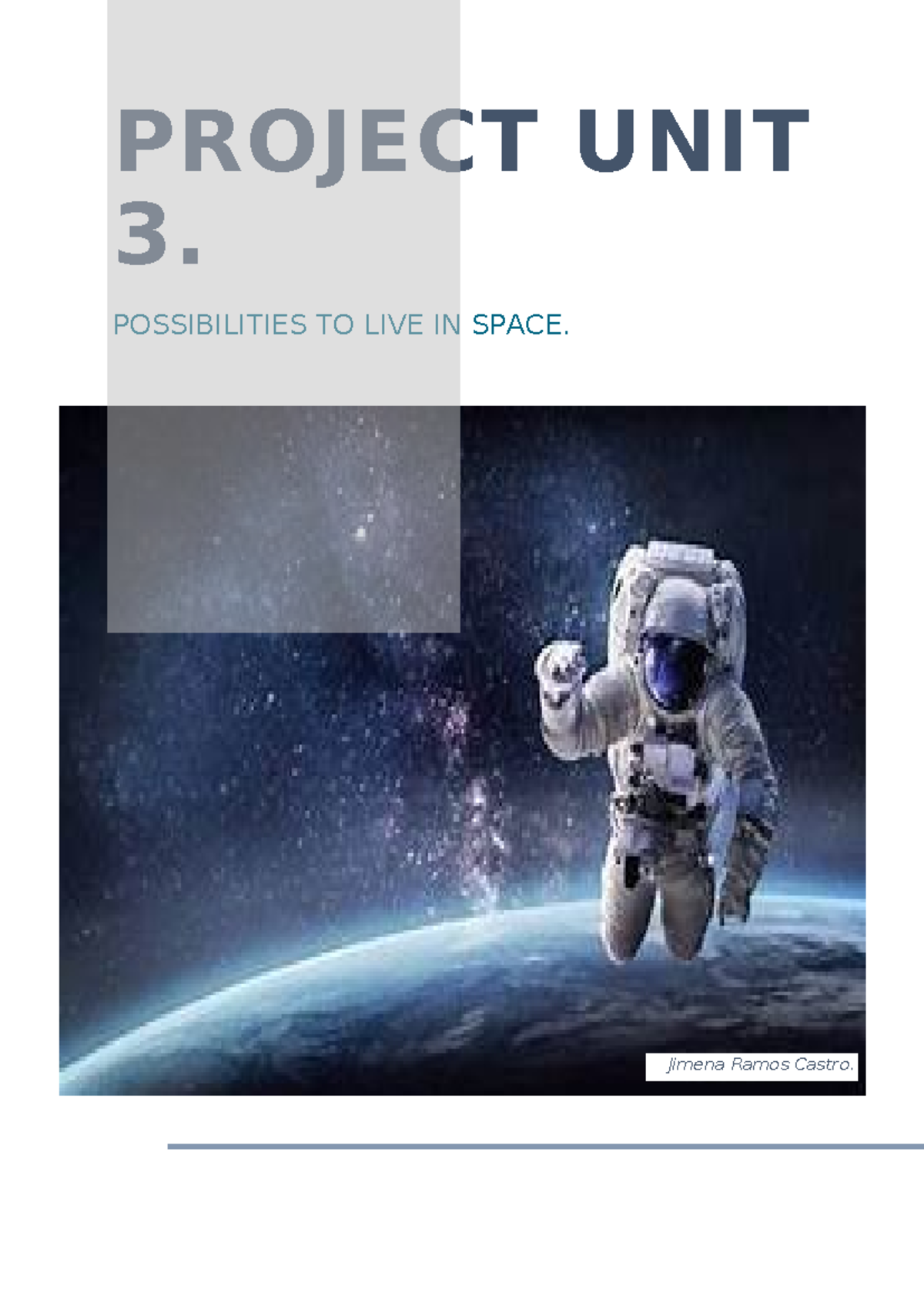 JRC-UNIT 3 Project - PROJECT UNIT 3. POSSIBILITIES TO LIVE IN SPACE ...