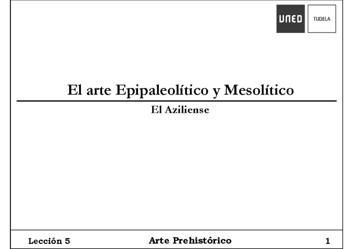Leccion 5 - arte epipaleolitico y mesolitico - El arte Epipaleolítico y ...