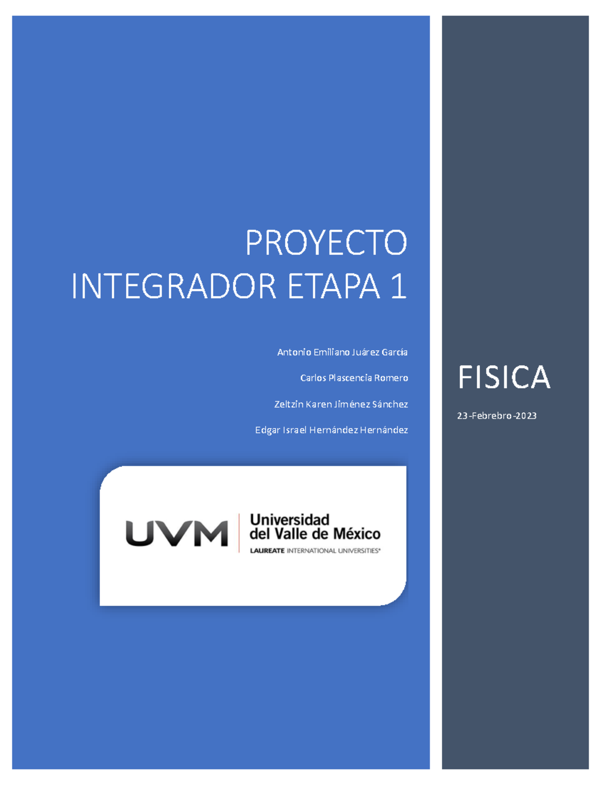 A8 Equipo PROYECTO INTEGRADOR ETAPA 3 - PROYECTO INTEGRADOR ETAPA 1 Antonio Emiliano Juárez ...