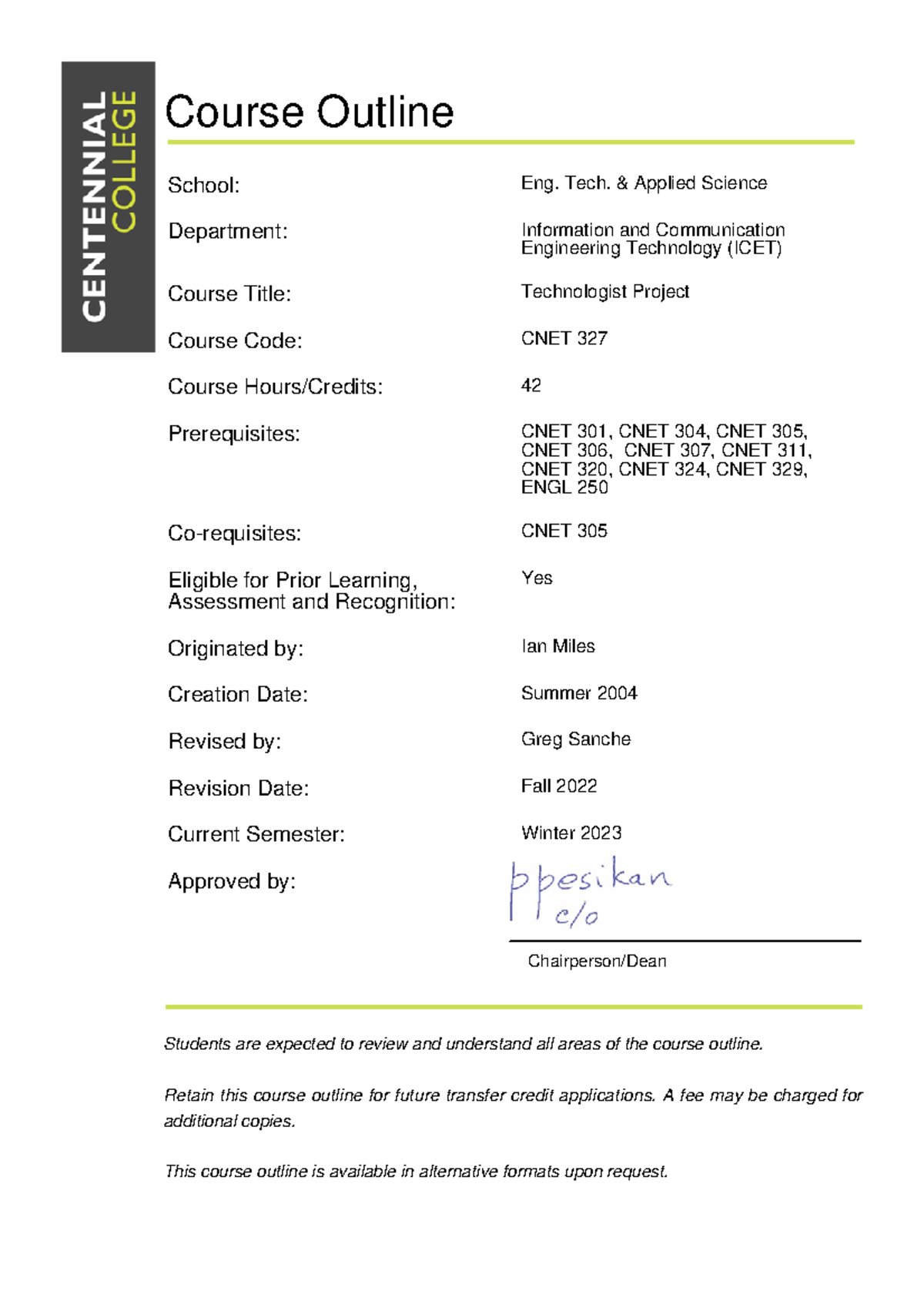 CNET 327 - Technologist Project - Course Outline Chairperson/Dean ...