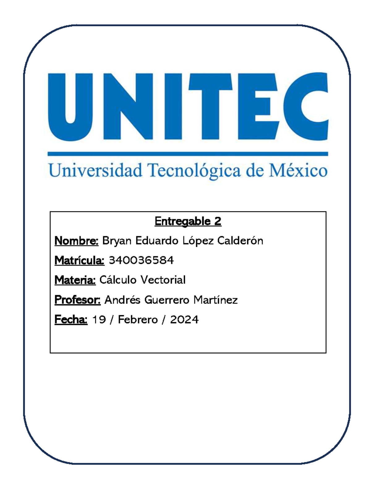 Entregable 2-Calculo Vectorial Lopez Calderon - Entregable 2 Nombre ...