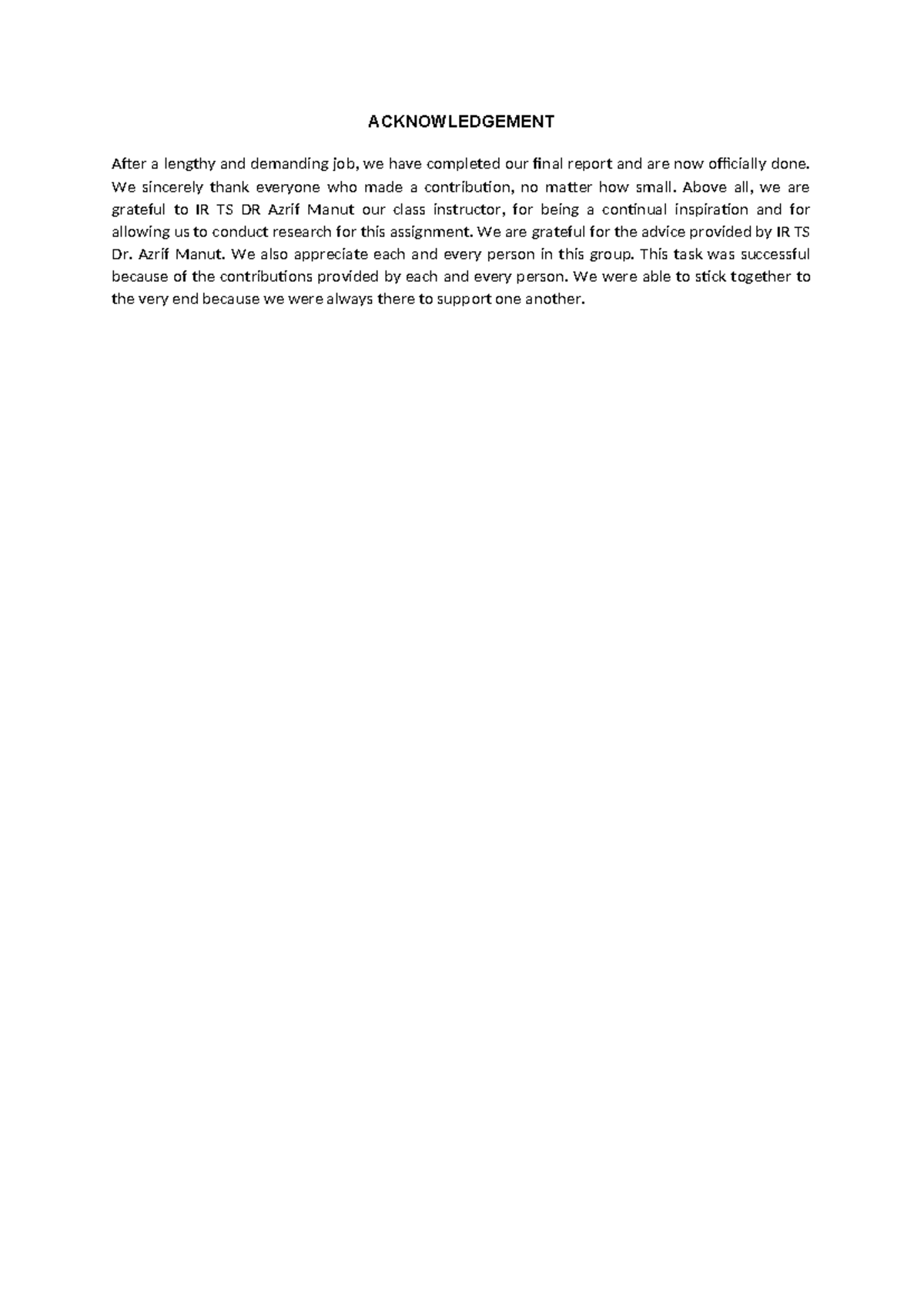 Report MINI Project - ACKNOWLEDGEMENT After a lengthy and demanding job, we have completed our ...