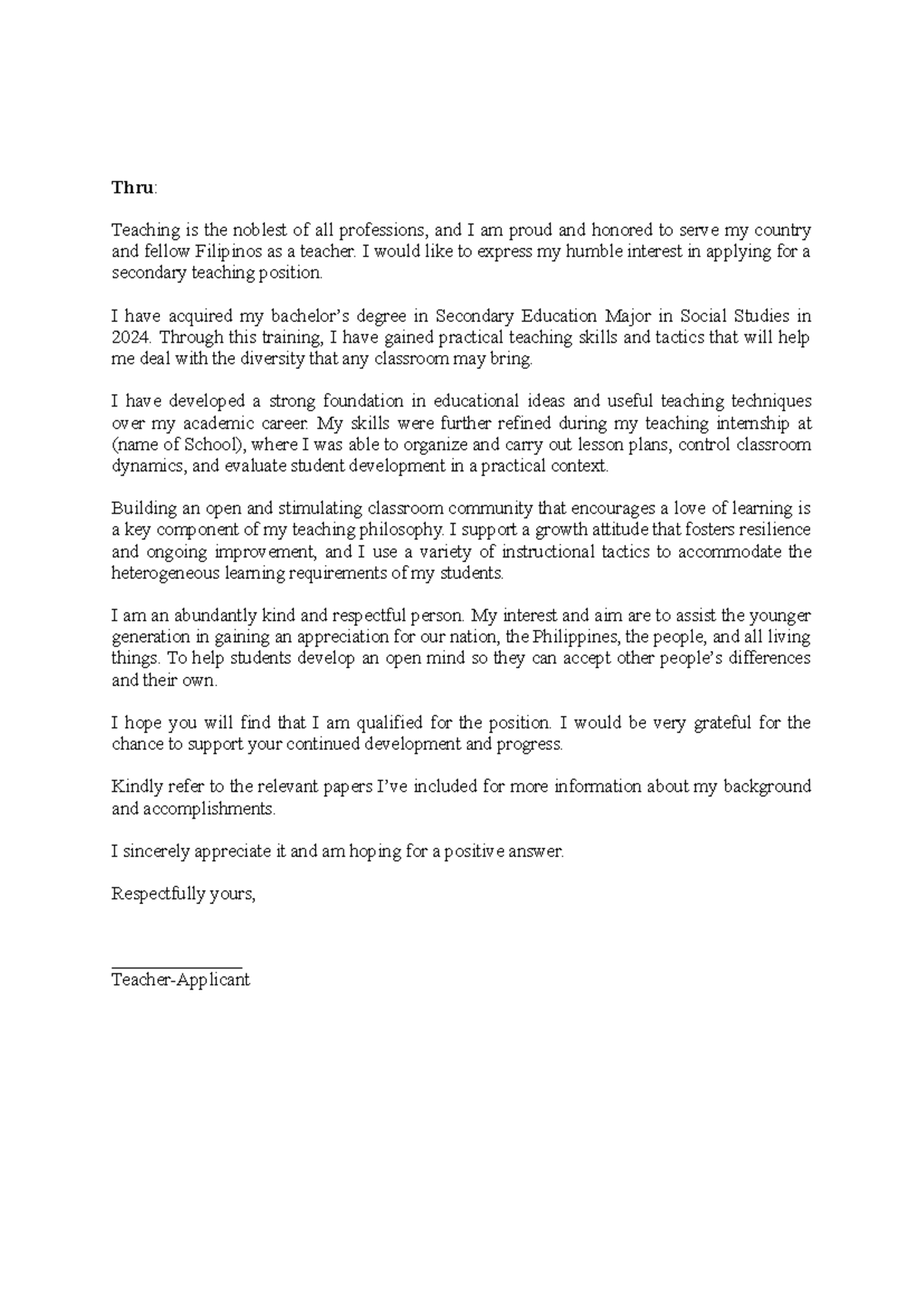 Intent letter - Thru: Teaching is the noblest of all professions, and I ...