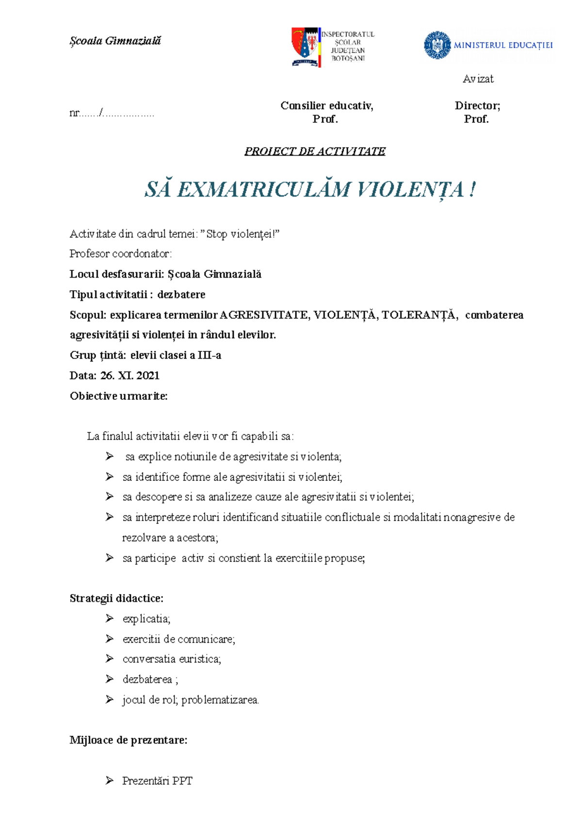 Să exmatriculăm violența proiect de activitate - Avizat Director; Prof ...