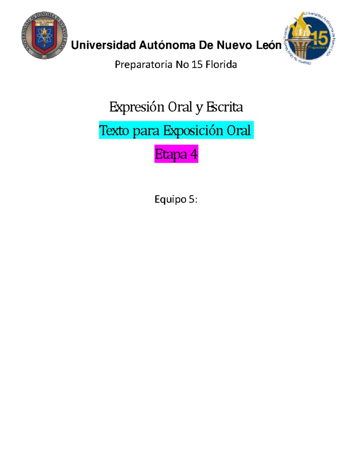 Equipo 5 Texto Exposicionoral E4 EOYE - Universidad AutónomaDeNuevo León PreparatoriaNo 15 ...