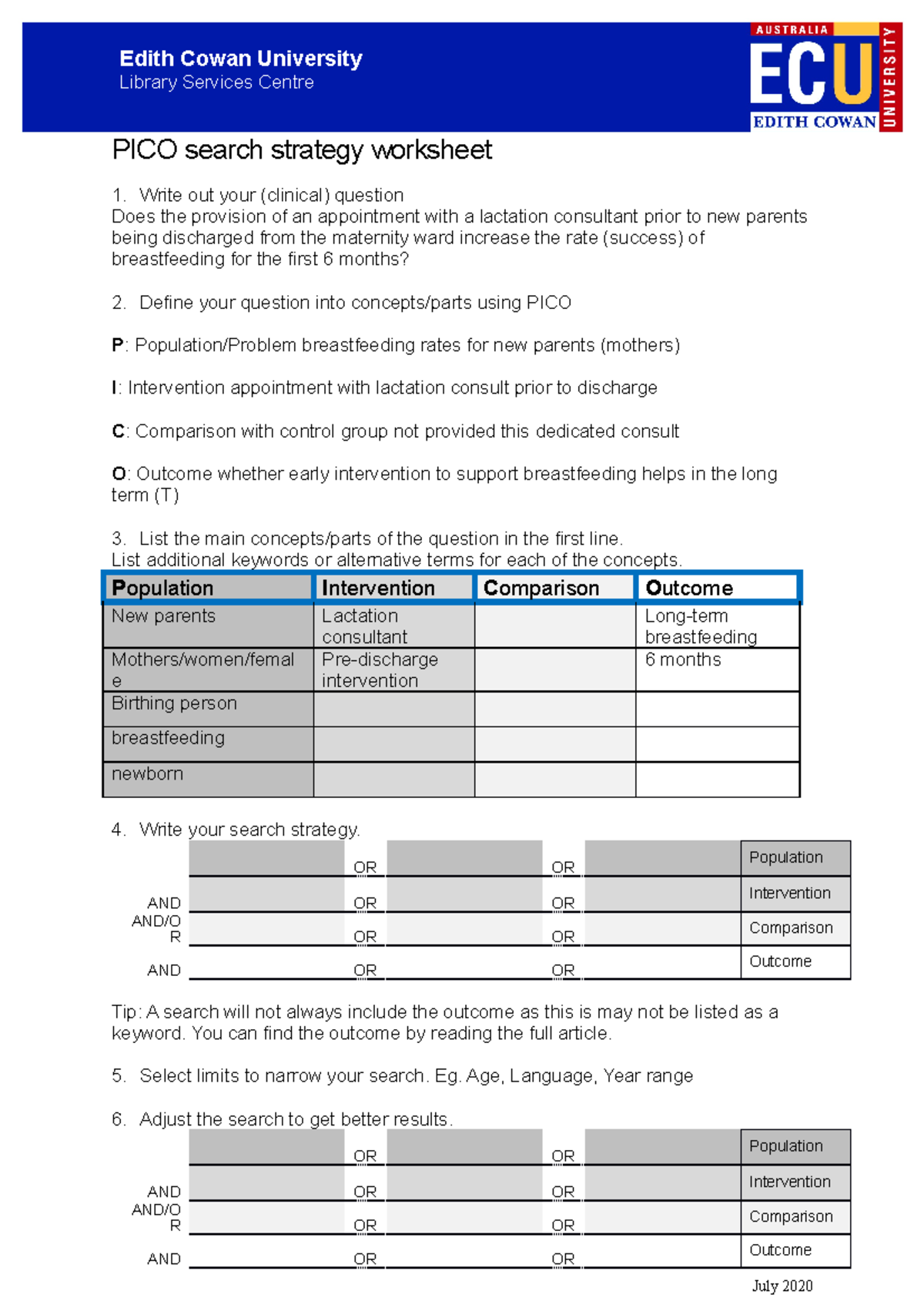 PICO Search strategy worksheet - Write out your (clinical) question Does the provision of an ...
