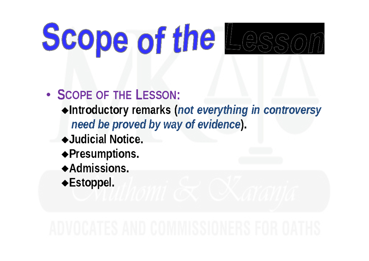 Lesson 12—Proof of Facts Otherwise than by Evidence - • SCOPE OF THE L ...