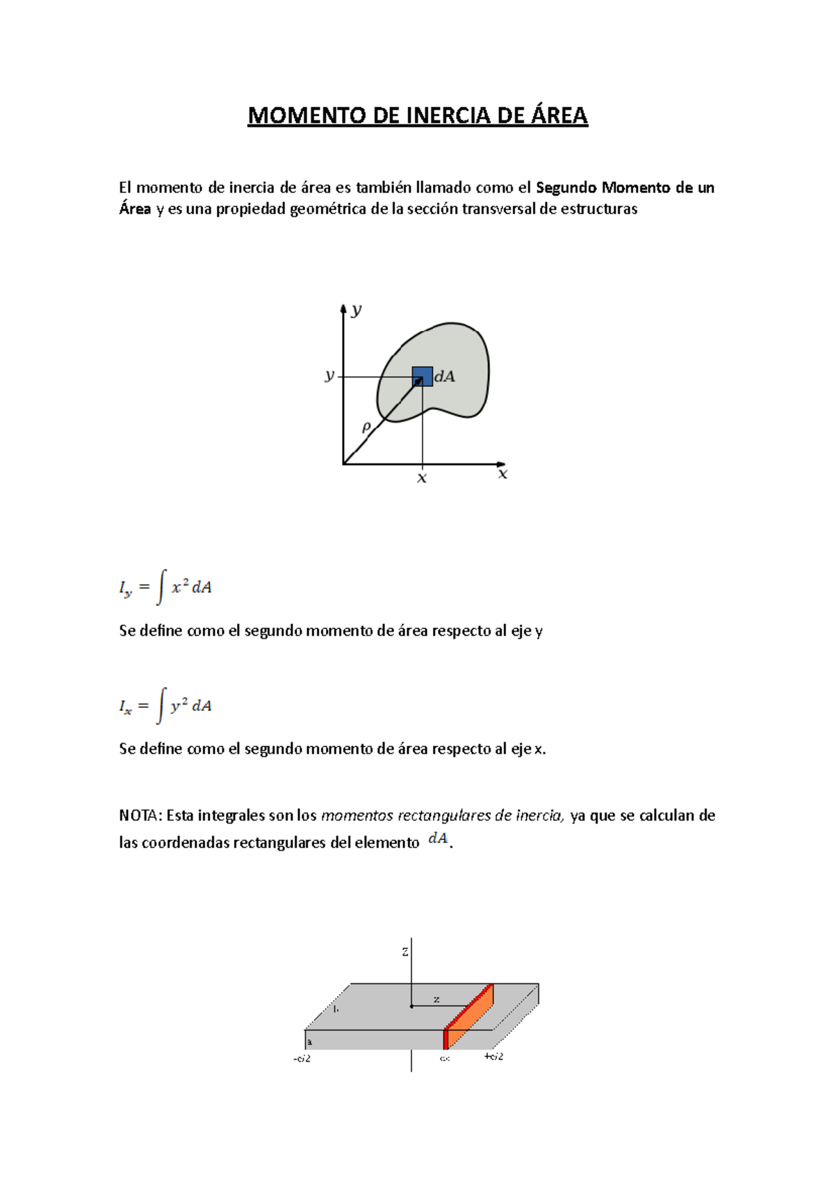 Momentos DE ÁREA Y MASA - MOMENTO DE INERCIA DE ÁREA El momento de ...