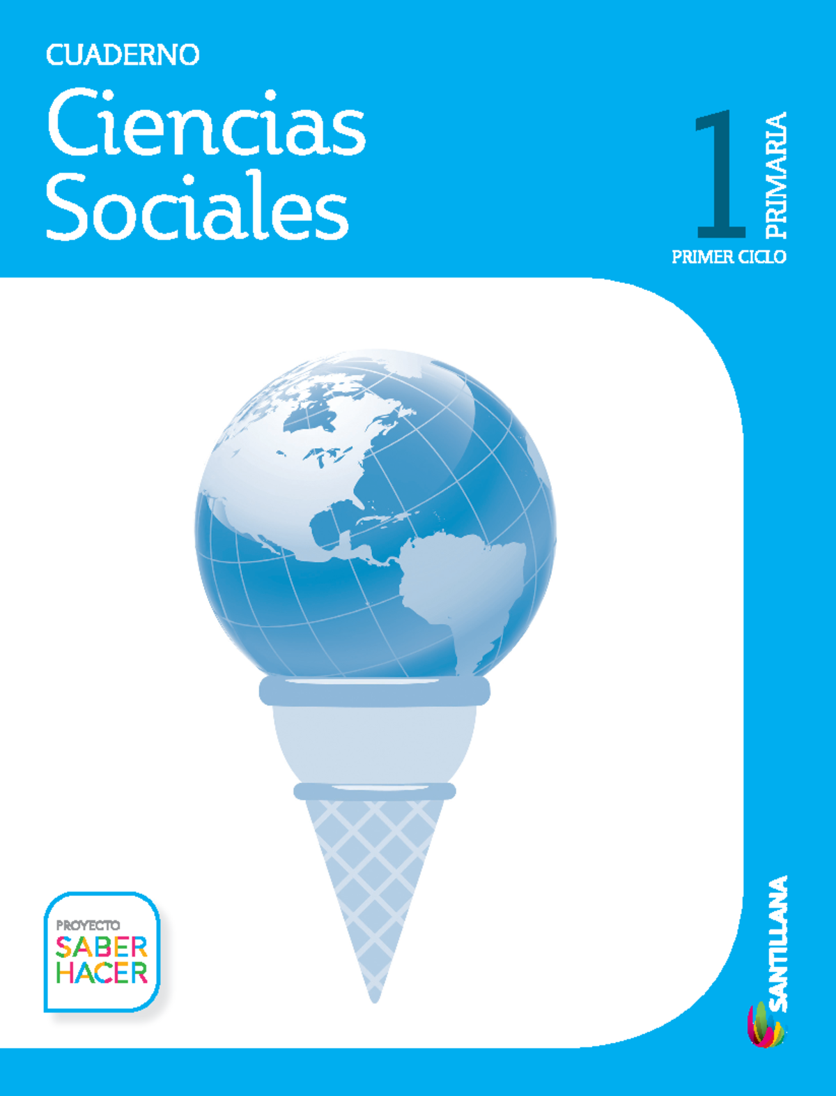 Ciencias Sociales 1º Primaria (Saber Hacer) - El cuaderno Ciencias ...
