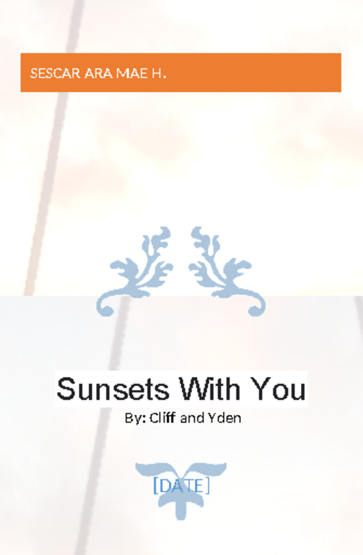 ACT 3Sescar.doxc - SESCAR ARA MAE H. Sunsets With You By: Cliff and ...