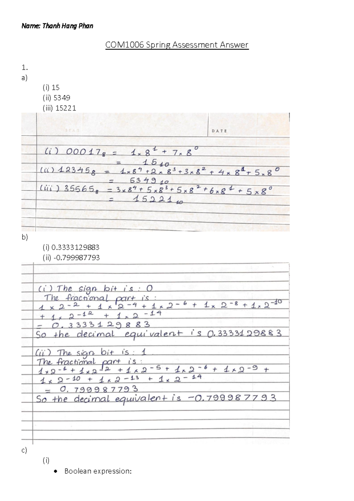 COM1006 Spring Assessment Answer - a) (i) 15 (ii) 5349 (iii) 15221 b) (i) 0. (ii) -0. c) (i ...
