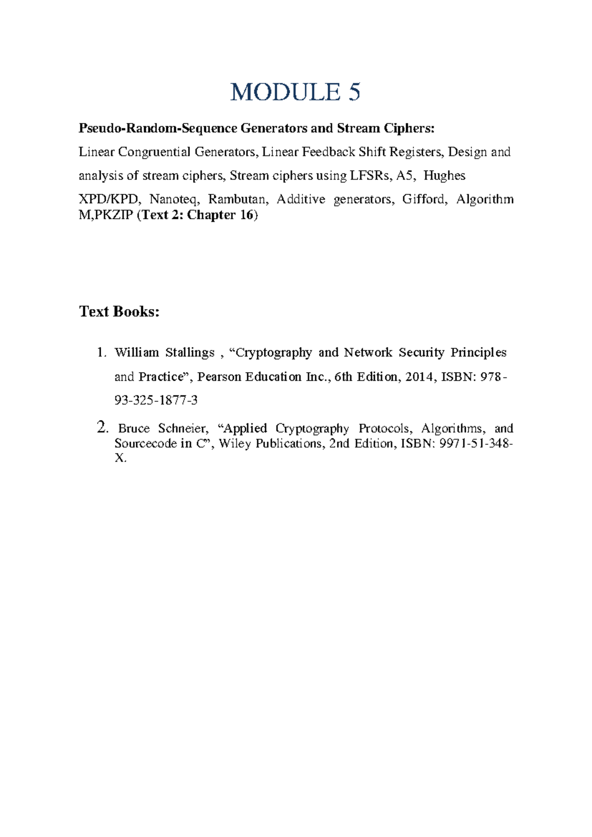 Module 5 Stream Ciphers - MODULE 5 Pseudo-Random-Sequence Generators and Stream Ciphers: Linear ...