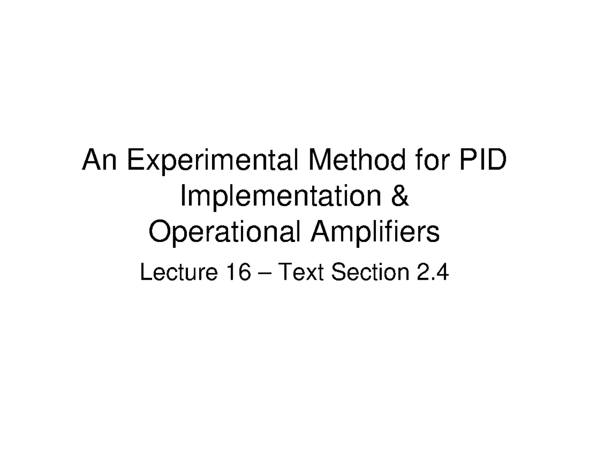 Lecture 16 - Operational Amplifiers 2008 webct - An Experimental Method for PID Implementation ...