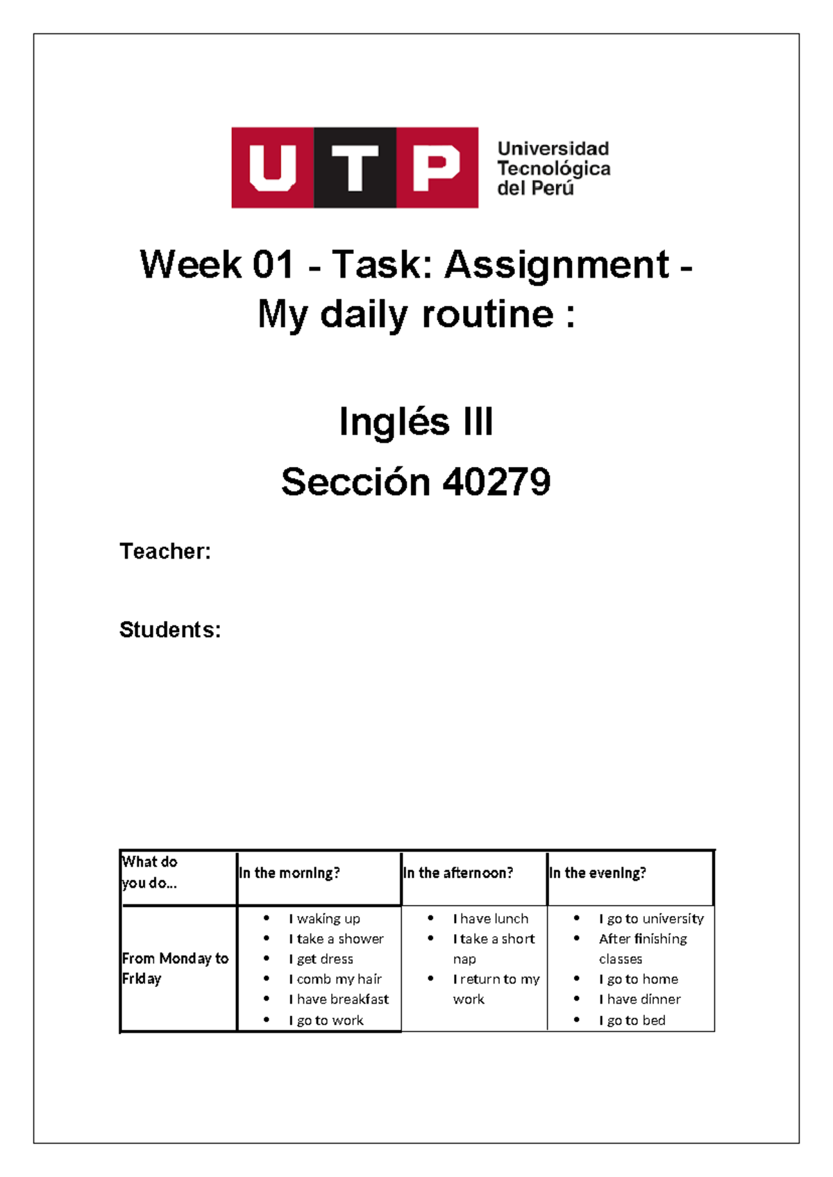 Week 01 - Task Assignment - My daily routine - .. in the morning? in the afternoon? in the ...
