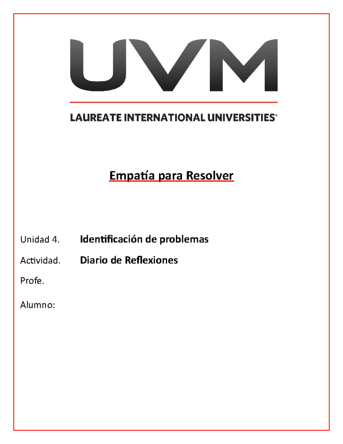 U4 Diario de Reflexiones - Empatía para Resolver Unidad 4. Identificación de problemas Actividad ...