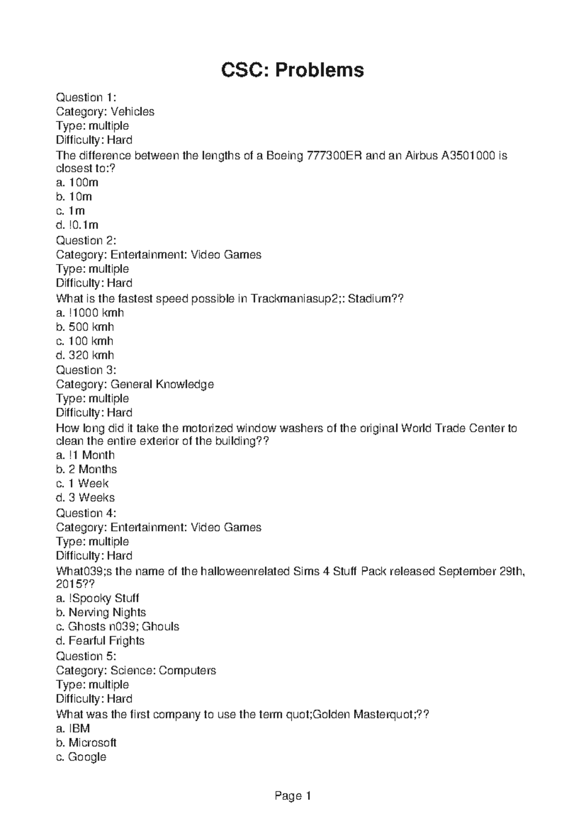 CSC112 Analysis 5 - CSC: Problems Question 1: Category: Vehicles Type: multiple Difficulty: Hard ...
