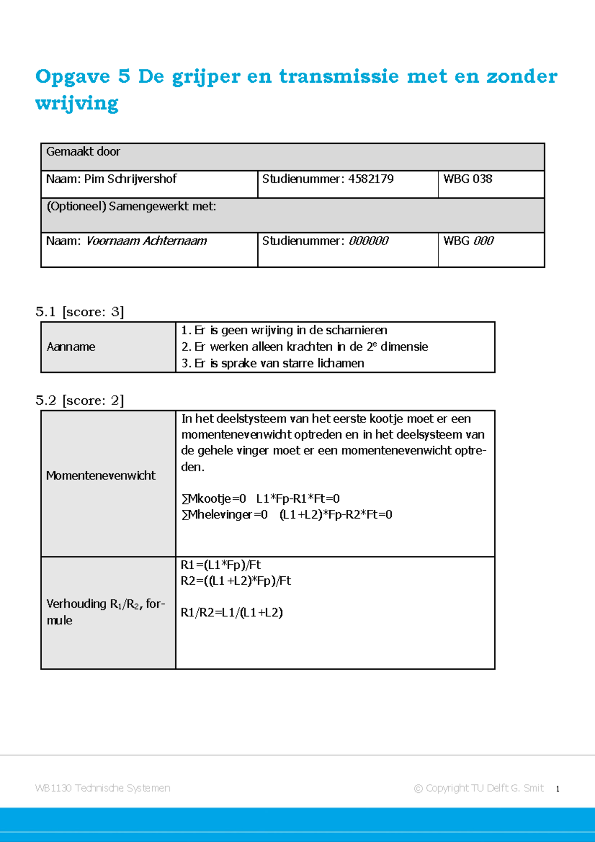 Werkblad Opdracht 5 - Opgave 5 De grijper en transmissie met en zonder ...