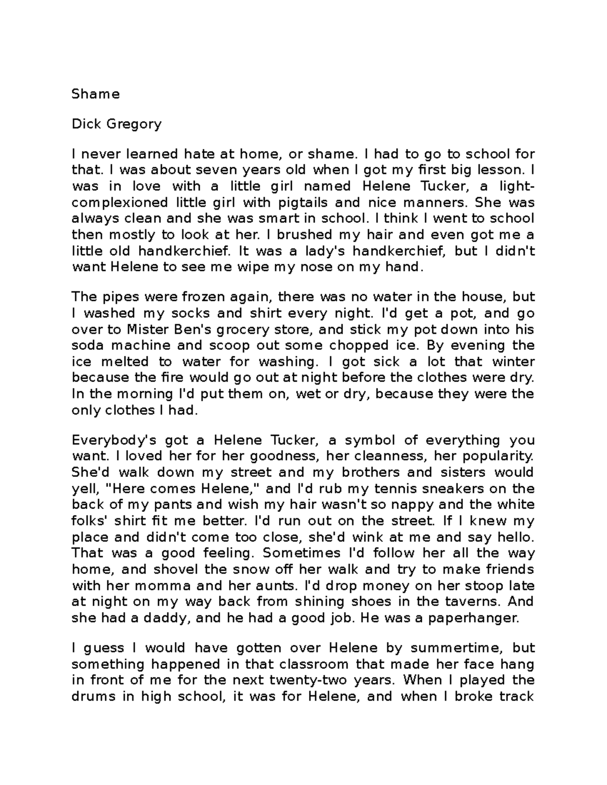 Shame - Shame Dick Gregory I never learned hate at home, or shame. I ...