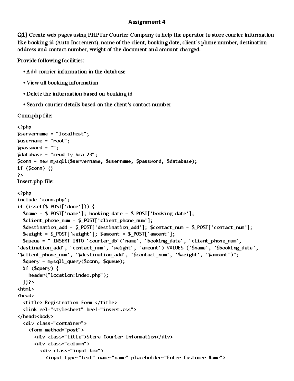Assignment 4 (D) - Assignment 4 Q1) Create web pages using PHP for Courier Company to help the ...