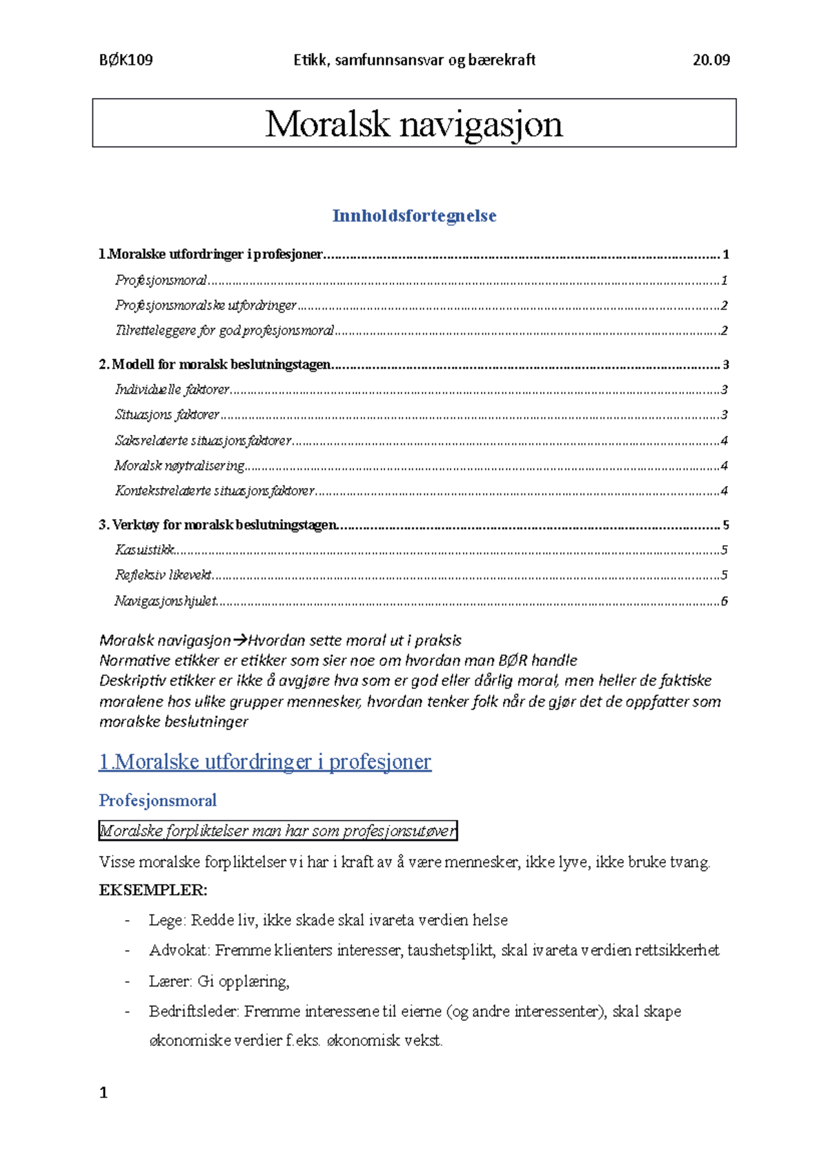 Moralsk navigasjon - Moralsk navigasjon Innholdsfortegnelse 1 utfordringer i - Studocu