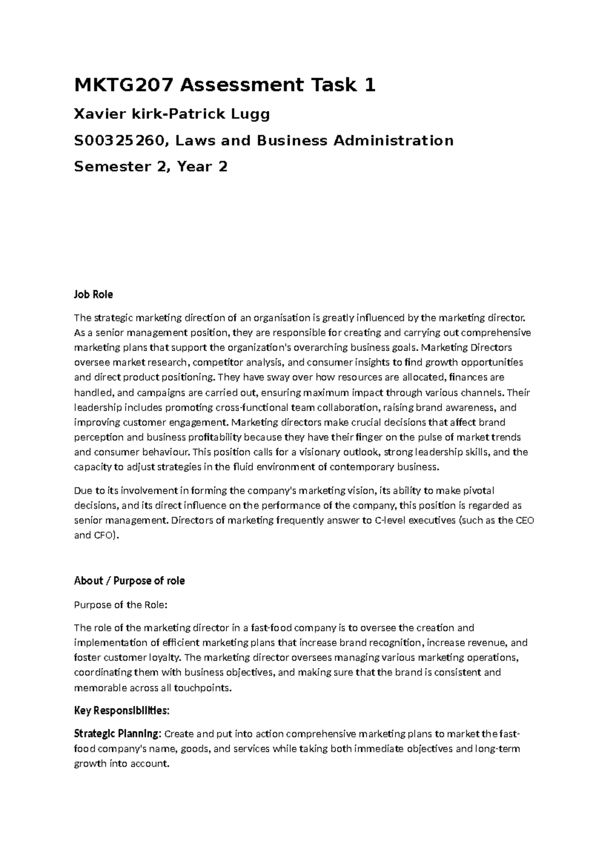 MKTG207 Assessment Task 1 - As a senior management position, they are ...