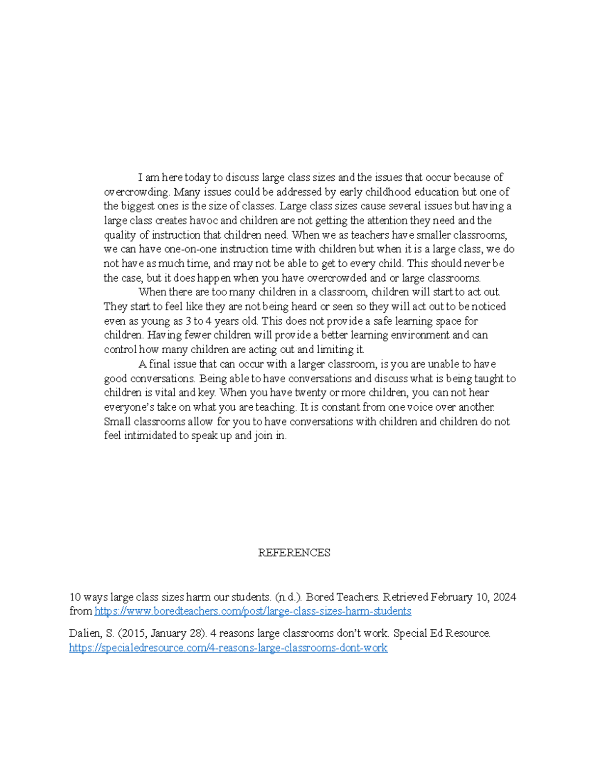 Advocacy Speech - I am here today to discuss large class sizes and the ...