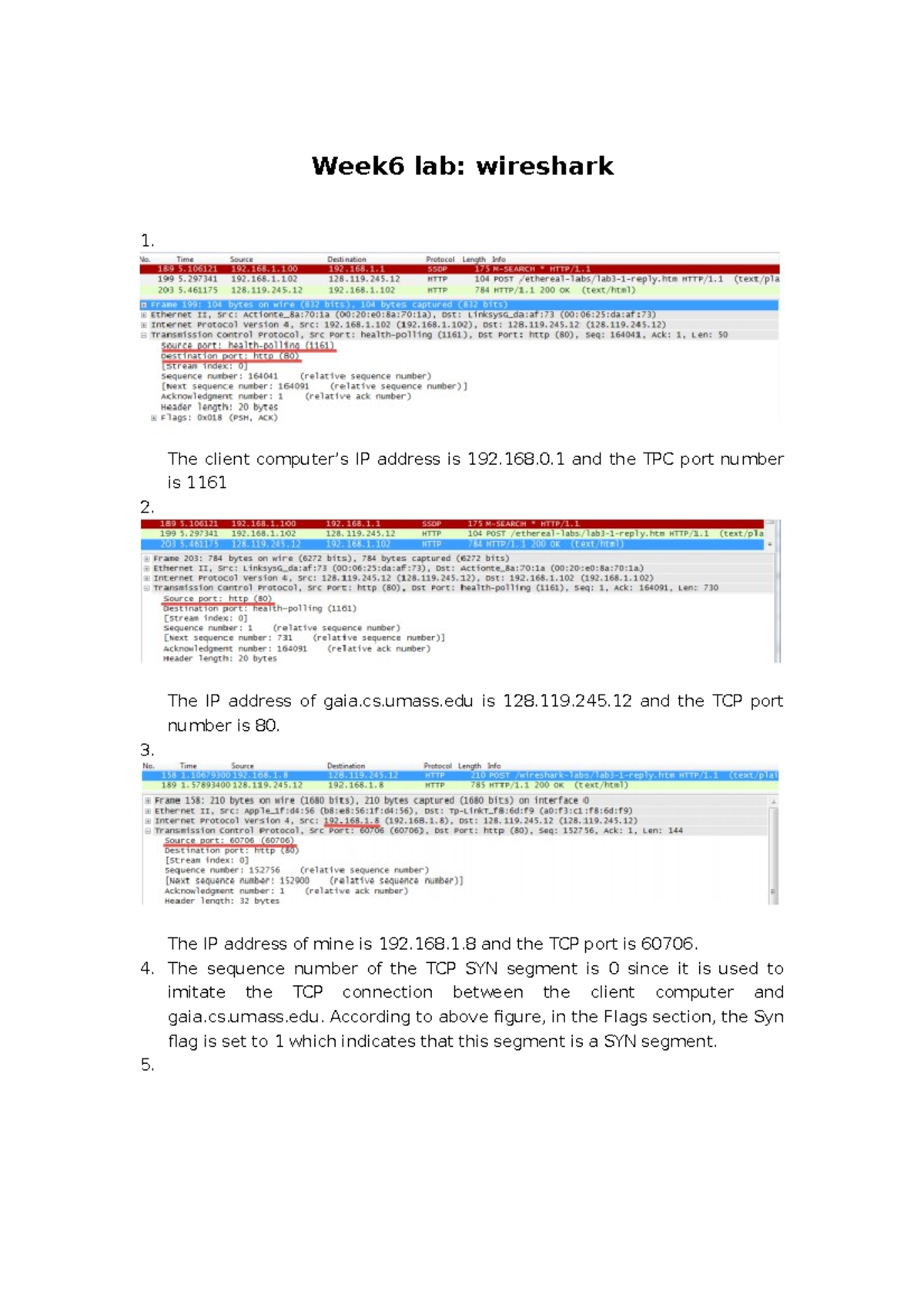 Week6 - lab wireshark week 6 answer - Week6 lab: wireshark 1. The client computer’s IP address ...