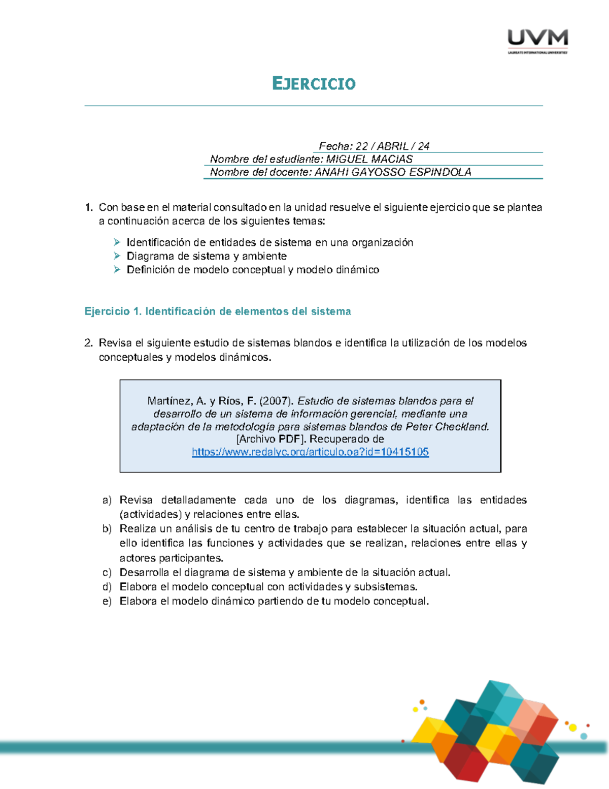 Actividad 7 ejercicio Enfoque sistemico - E JERCICIO Fecha: 22 / ABRIL ...
