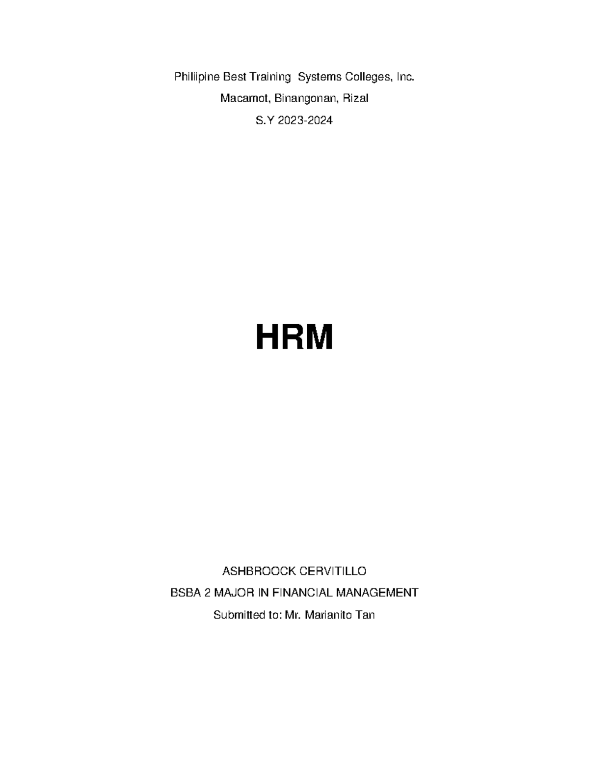 HRM - Philiipine Best Training Systems Colleges, Inc. Macamot, Binangonan, Rizal S 2023- 2024 ...
