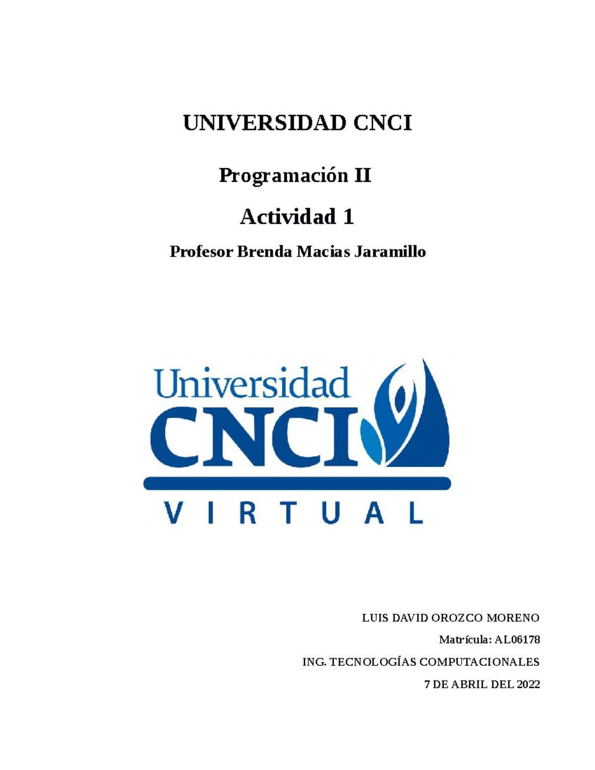 Actividad 1 Programación 2 Java - UNIVERSIDAD CNCI Programación II ...