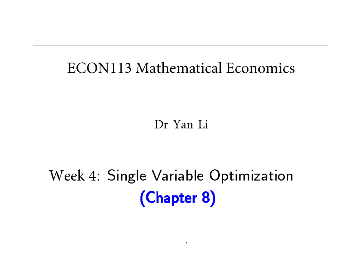 Week 4 - Single Variable Optimization YL - ECON113 Mathematical ...