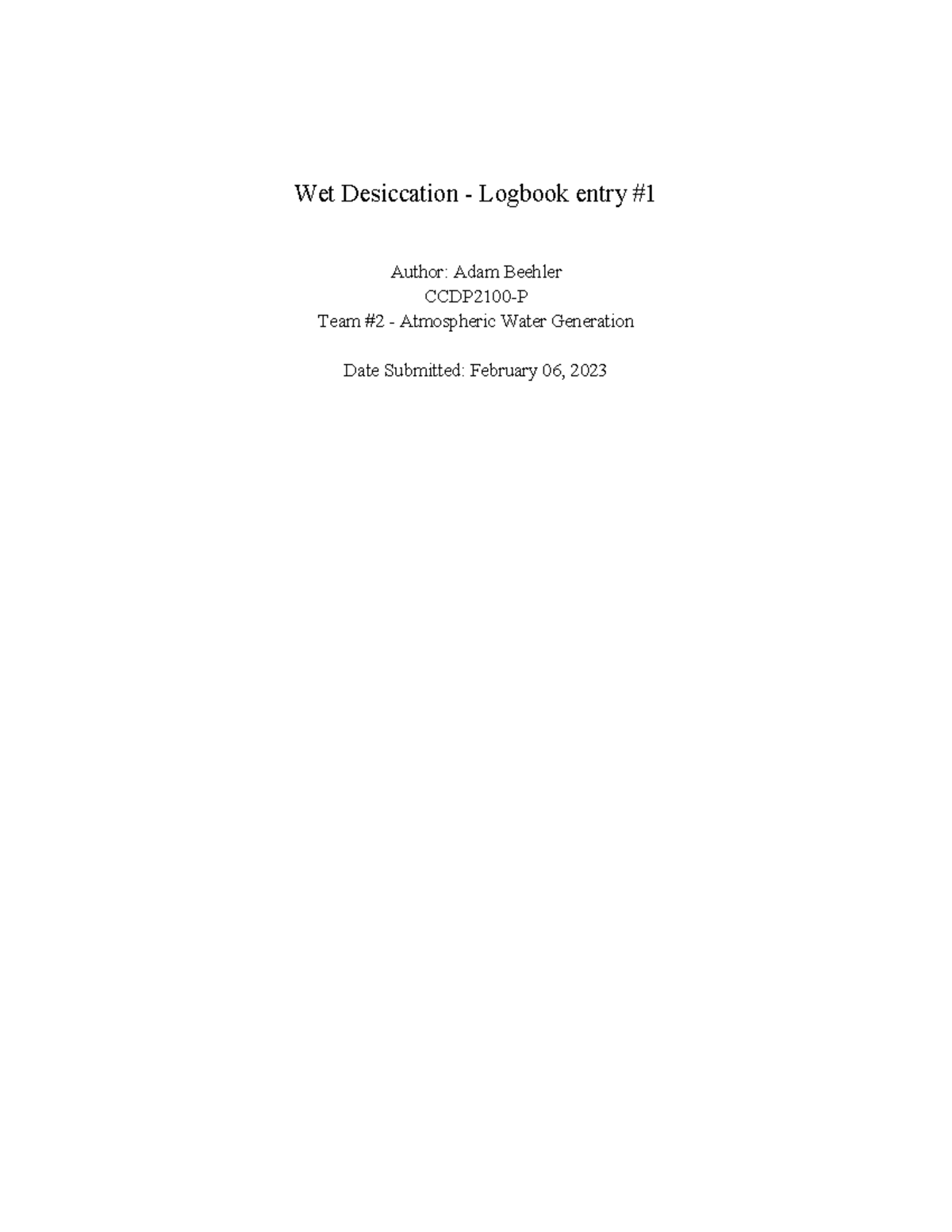 Log Book#1 Adam Beehler - Wet Desiccation - Logbook entry Author: Adam ...