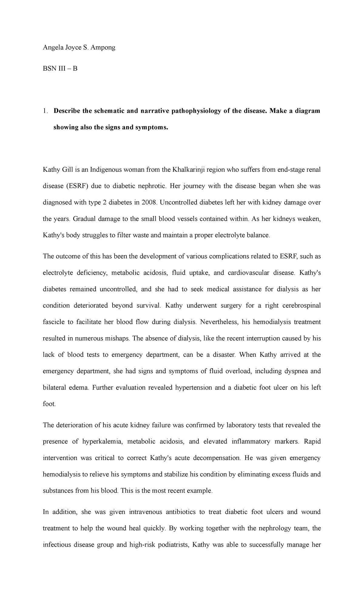 CASE Study - Angela Joyce S. Ampong BSN III – B Describe the schematic ...