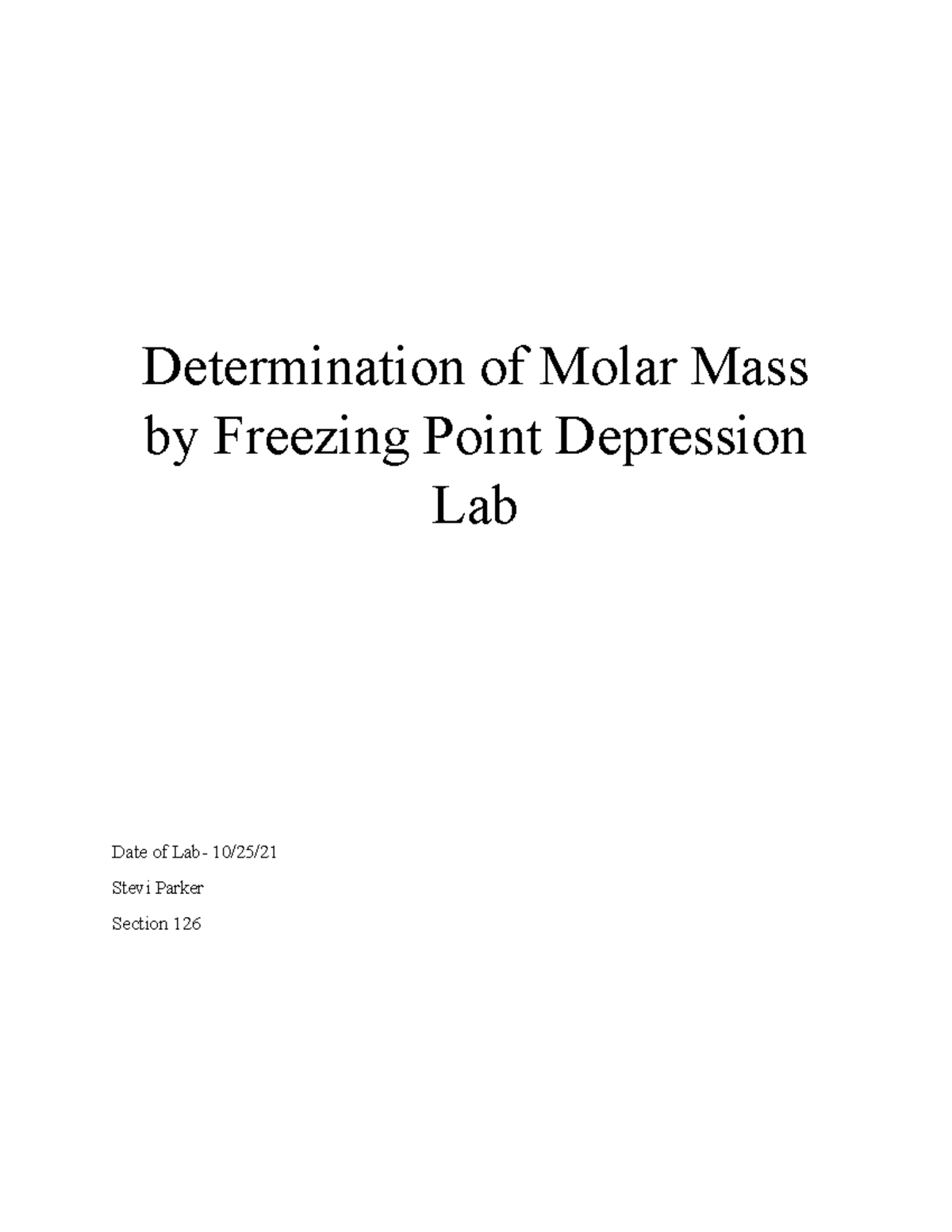 Molar Mass And Freezing Point Depression Lab Section 126 10 27 21 molar-mass-and-freezing-point-depression-lab-section-126-10-27-21