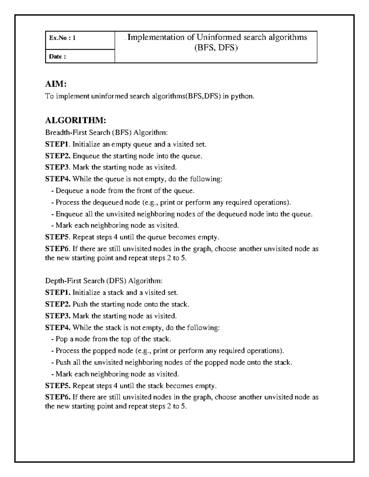 Aiml record - Ex : 1. Implementation of Uninformed search algorithms (BFS, DFS) Date : AIM: To ...