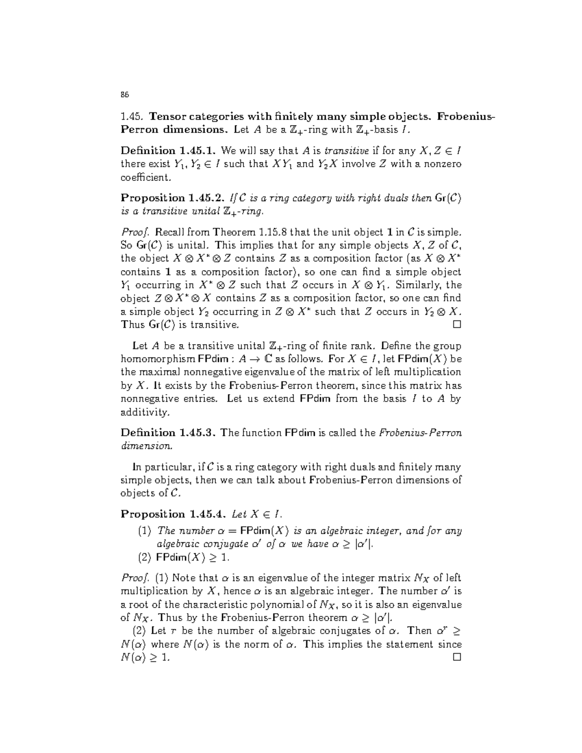 Tensor categories - Frobenius- Perron dimensions. Let A be a Z+-ring ...