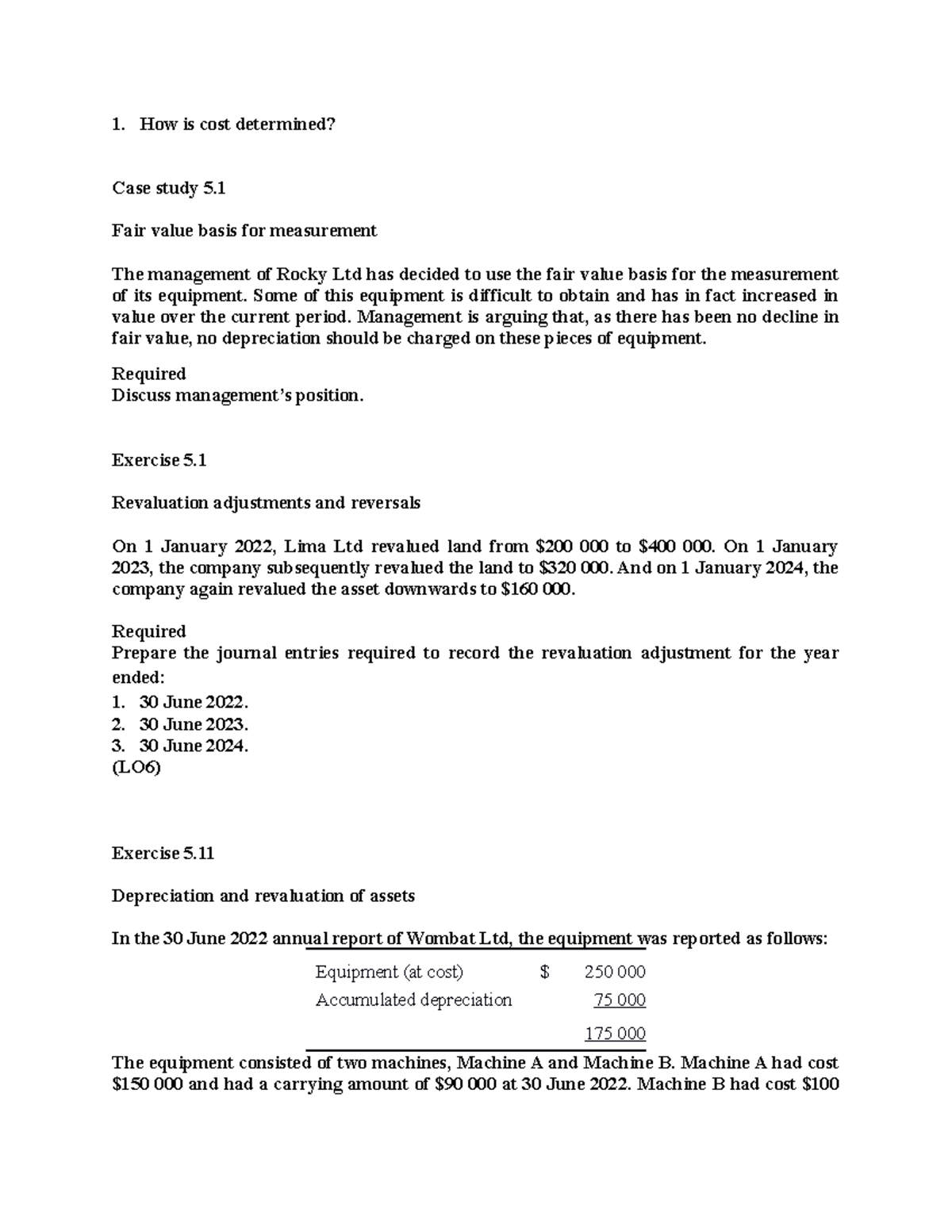Tutorial Questions Assets n revaluation - How is cost determined? Case ...