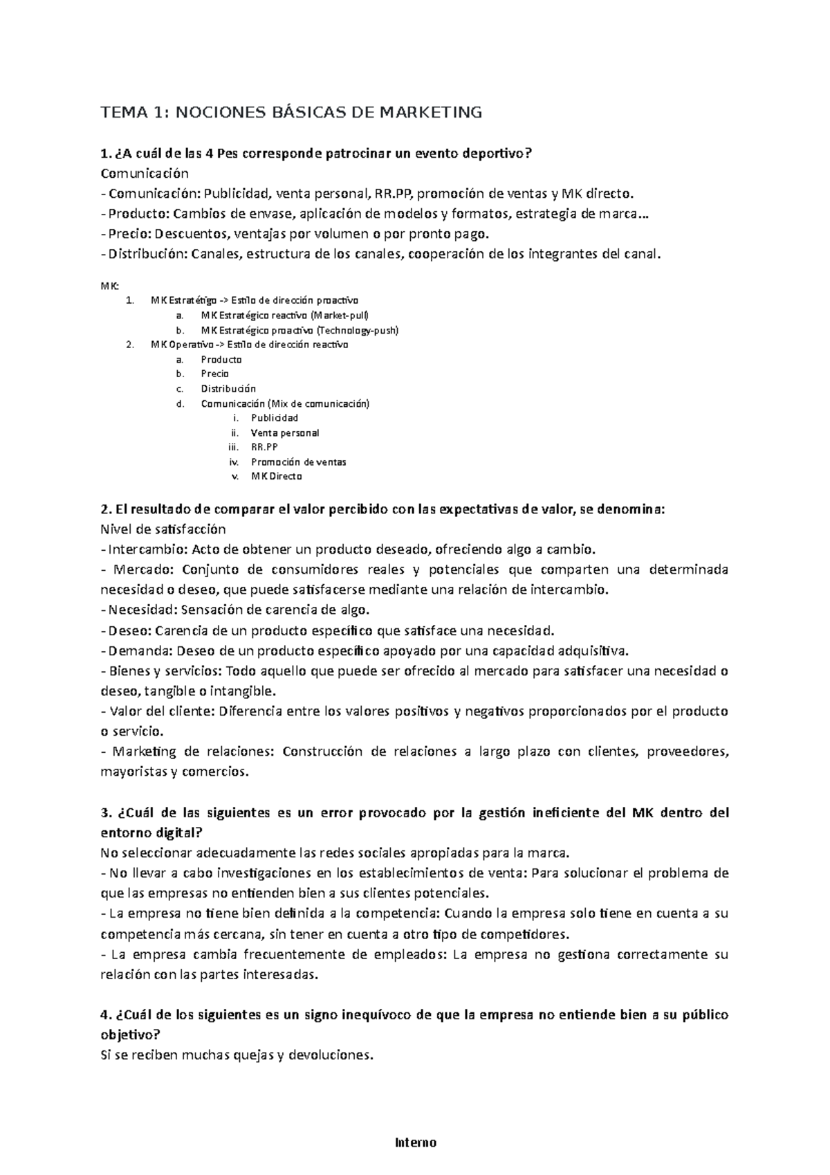Resúmenes MK estratégico - TEMA 1: NOCIONES BÁSICAS DE MARKETING ¿A cuál de las 4 Pes ...