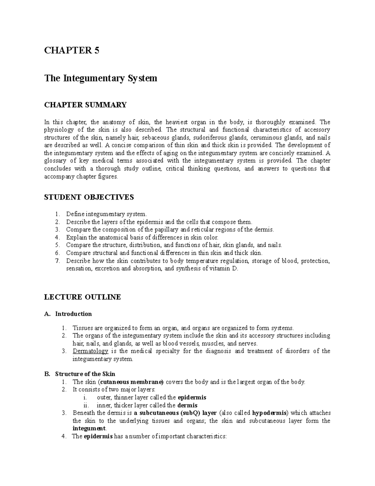Ch5 Integument lecture outline - CHAPTER 5 The Integumentary System CHAPTER SUMMARY In this ...