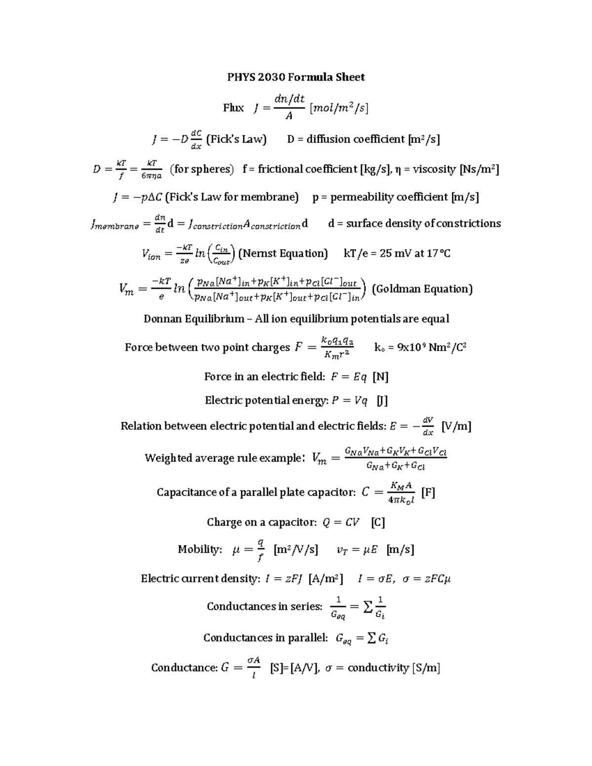 Physics formula sheet - PHYS 2030 Formula Sheet Flux 𝐽𝐽 = 𝑑𝑑𝑑𝑑/𝑑𝑑𝑑𝑑 𝐴𝐴 [𝑚𝑚𝑚𝑚𝑚𝑚/𝑚𝑚 2 /𝑠𝑠] 𝐽𝐽 = − ...