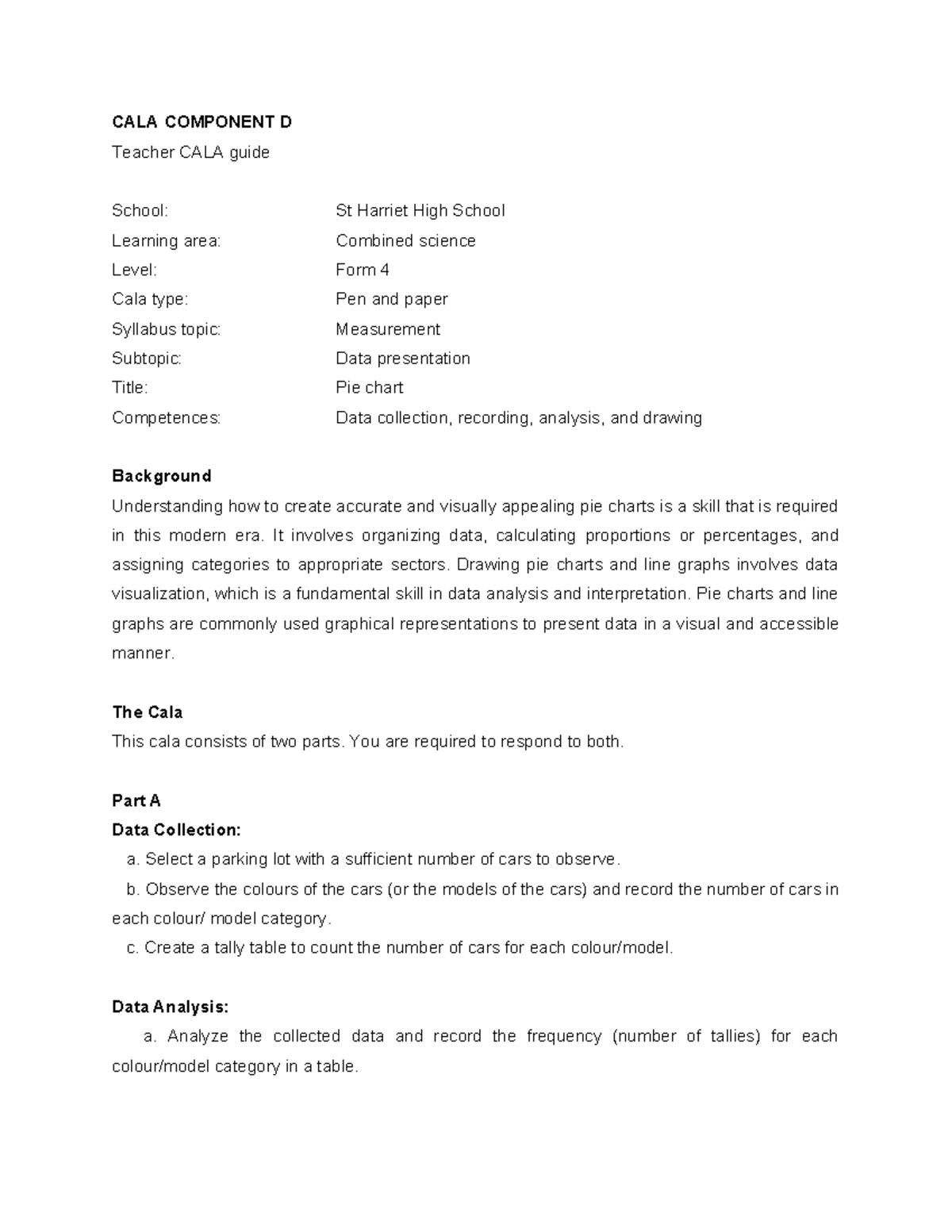 Cala component D - combined science cala - CALA COMPONENT D Teacher CALA guide School: St ...