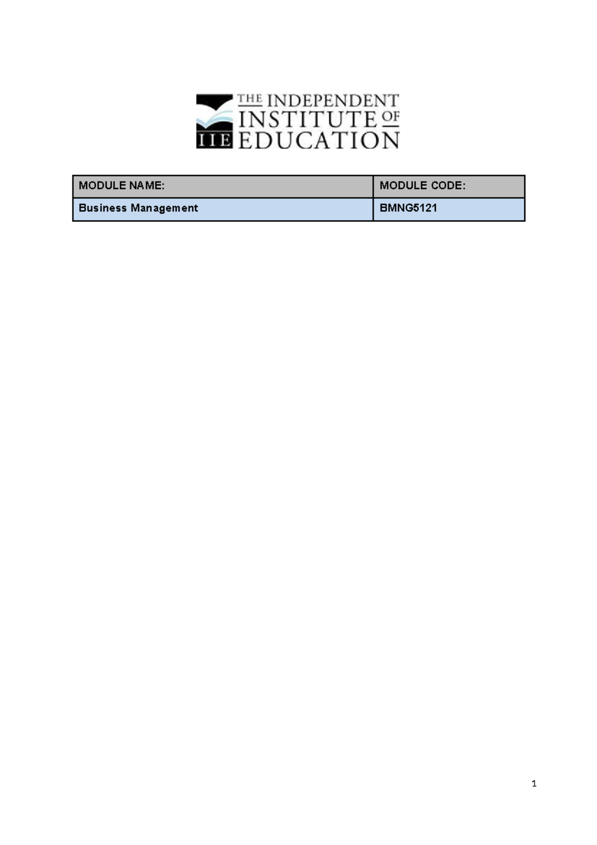 BMNG5121 Assignment 1 - MODULE NAME: MODULE CODE: Business Management BMNG Question 1: (Marks ...